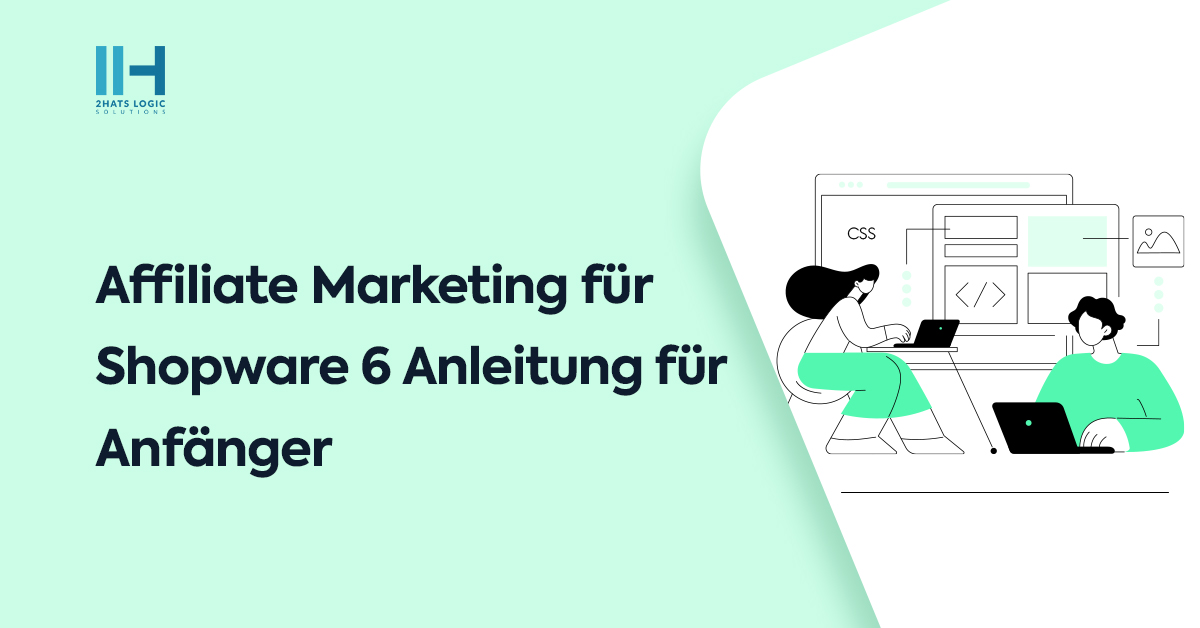 Affiliate-Marketing für Shopware 6 Einsteiger-Guide