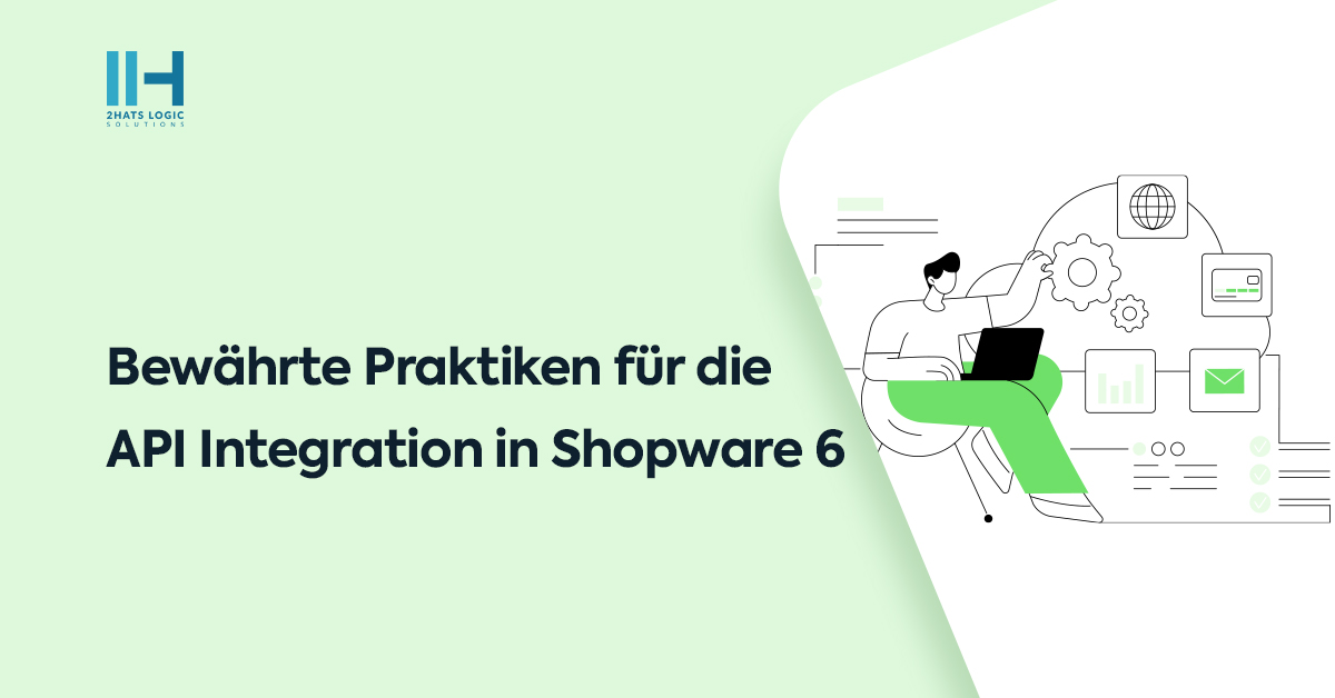 Best Practices FÜr Die Api Integration In Shopware 6