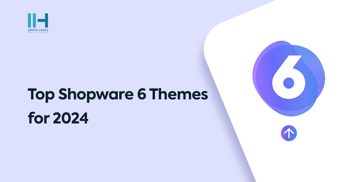 TOP SHOPWARE 6 THEMES FÜR 2024